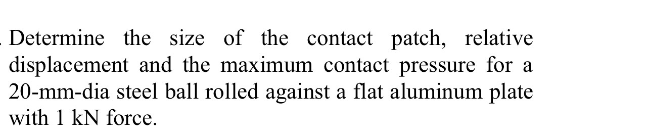 Solved Determine the size of the contact patch, relative | Chegg.com