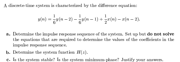 Solved A discrete-time system is characterized by the | Chegg.com