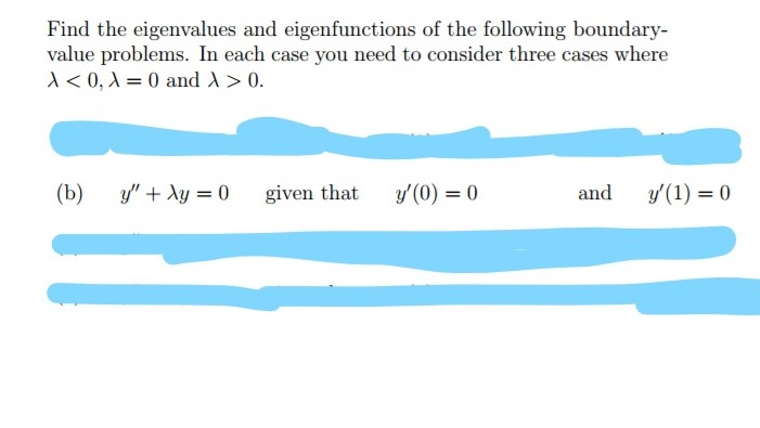 Solved Find the eigenvalues and eigenfunctions of the | Chegg.com