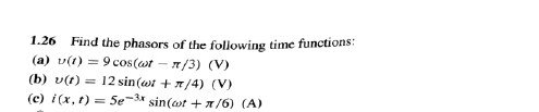 Solved Find the phasors of the following time functions: | Chegg.com