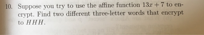 Suppose you try to use the affine function 13x + 7 to | Chegg.com