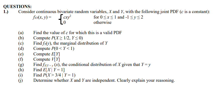 Solved QUESTIONS: 1.) Consider continuous bivariate random | Chegg.com