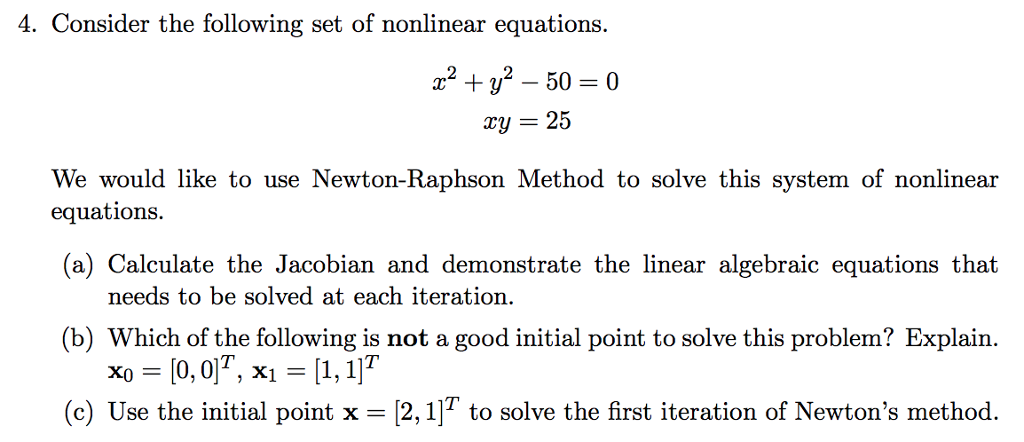 Solved 4 Consider The Following Set Of Nonlinear Equations