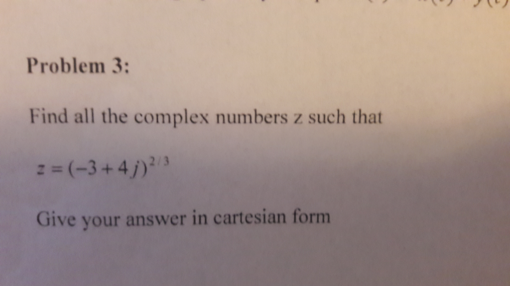 Solved Find all the complex numbers z such that z = (-3 + 4 | Chegg.com