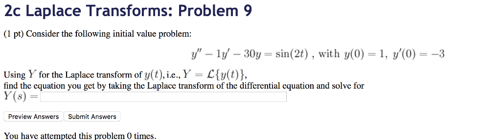 Solved 2c Laplace Transforms: Problem 9 (1 pt) Consider the | Chegg.com
