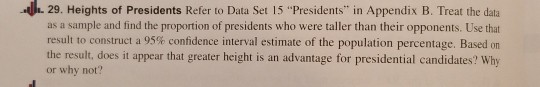 Solved 29. Heights of Presidents Refer to Data Set 15 | Chegg.com
