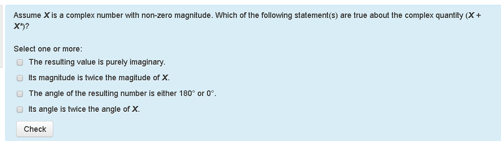 Solved Assume X is a complex number with non-zero magnitude. | Chegg.com