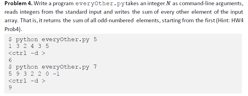 Solved Write a program everyOther.py takes an integer N as | Chegg.com