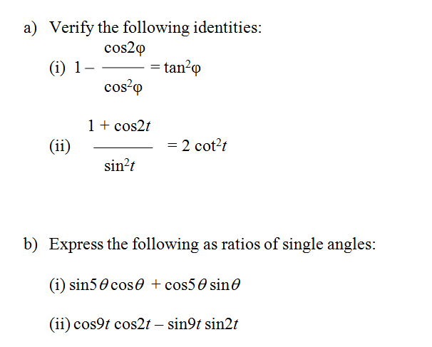 Solved a) Verify the following identities:1 - cos2 phi | Chegg.com