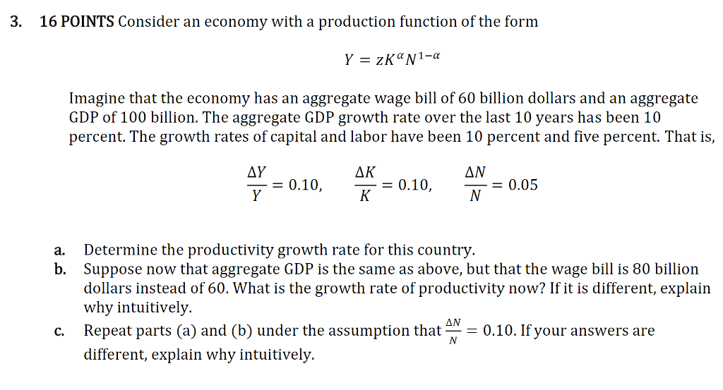 Solved 3. 16 POINTS Consider an economy with a production | Chegg.com