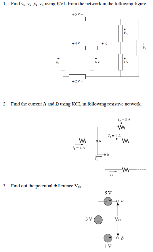 Solved 1 Find VC ,VD ,VI ,VH using KVL from the network in | Chegg.com