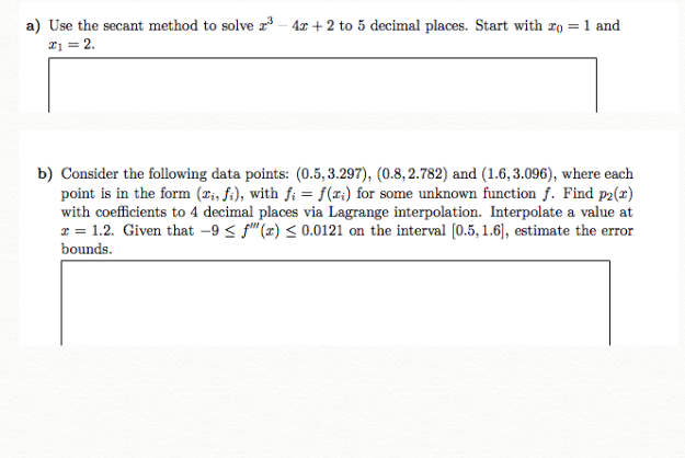 Solved Use the secant method to solve x^3 - 4x + 2to 5 | Chegg.com
