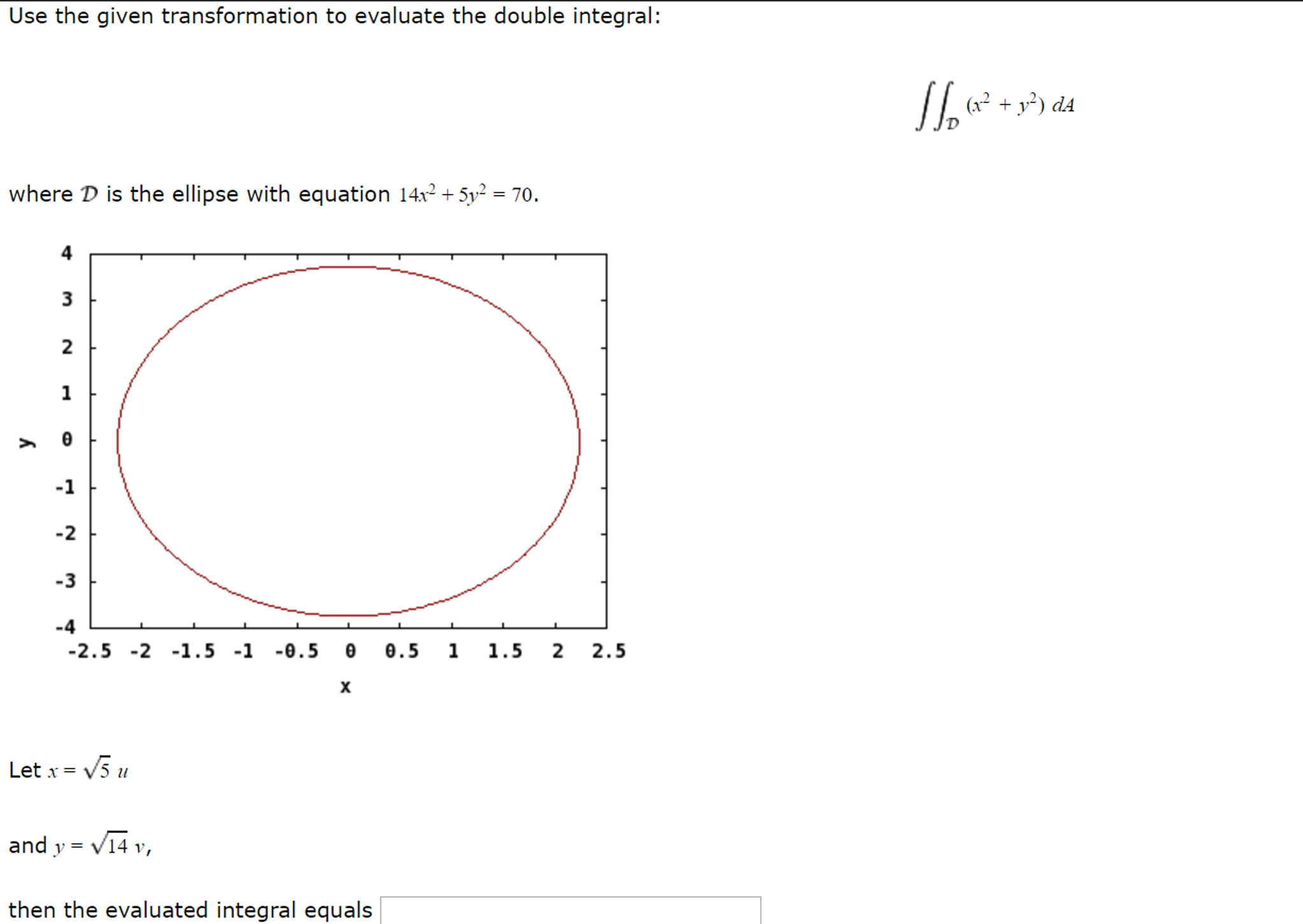 Solved Use the given transformation to evaluate the double | Chegg.com