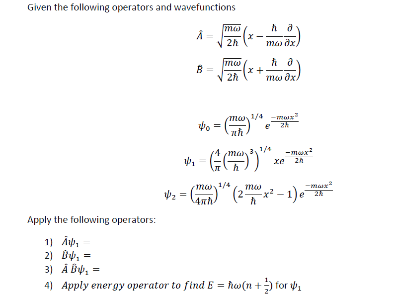 Solved Given The Following Operators And Wavefunctions 2h 2h
