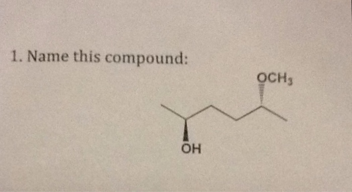 Solved 1. Name this compound: OH OCH3 | Chegg.com