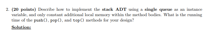 Solved 2. (20 points) Describe how to implement the stack | Chegg.com