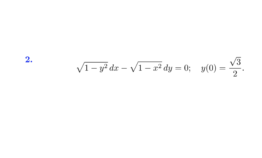 Solved Squareroot 1-y^2 dx - Squareroot 1 - x^2 dy = 0: y(0) | Chegg.com