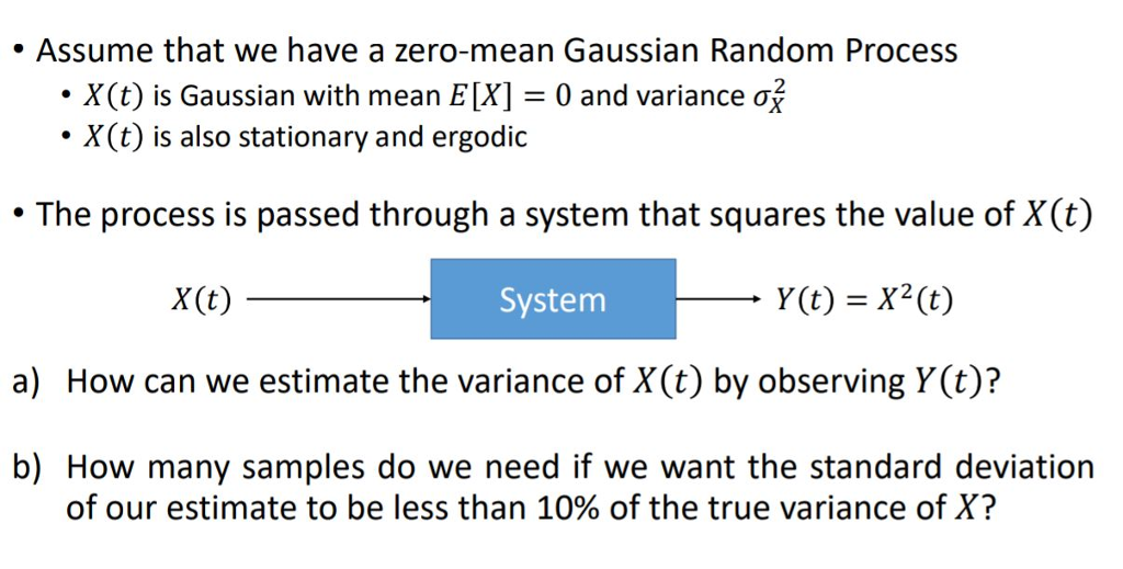 Assume that we have a zero-mean Gaussian Random | Chegg.com