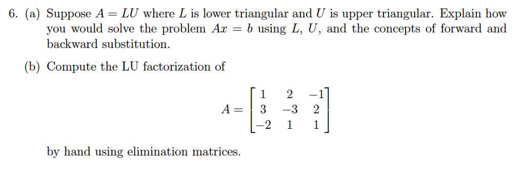 Solved Suppose A = LU where L is lower triangular and U is | Chegg.com