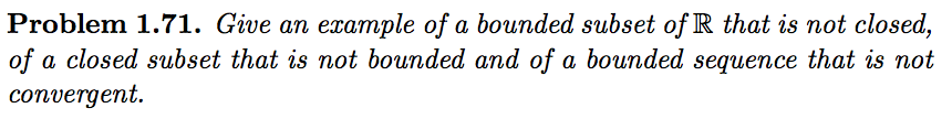 Solved Give an example of a bounded subset of R is not | Chegg.com