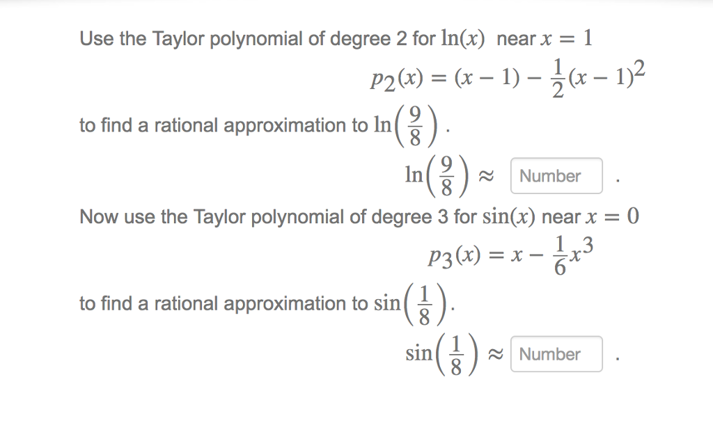 Solved Use the Taylor polynomial of degree 2 for In(x) near | Chegg.com