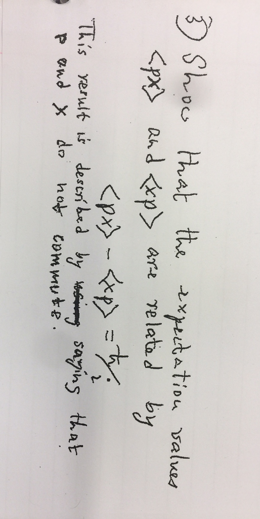Solved Show That The Expectation Values And