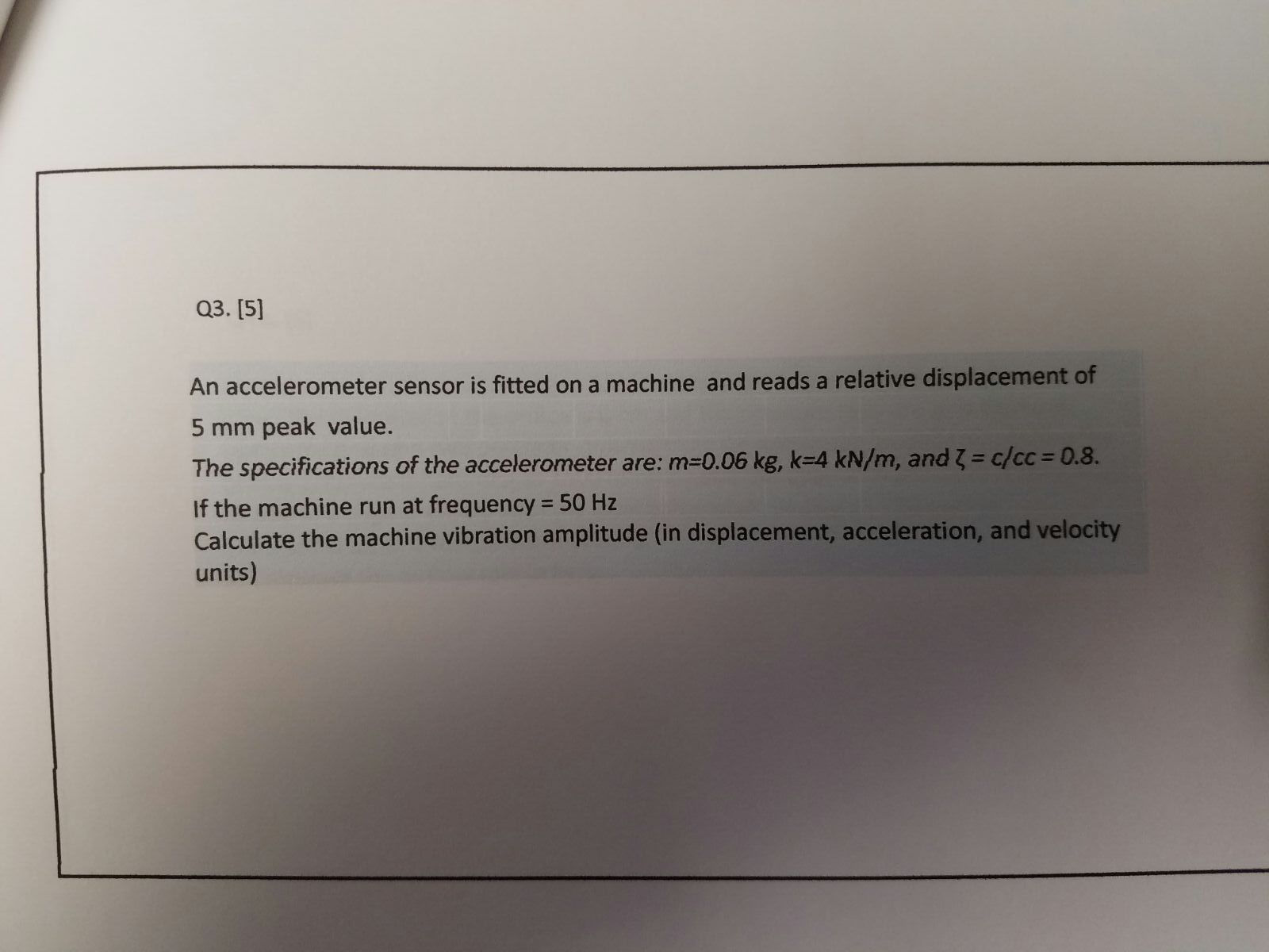 Solved An accelerometer sensor is fitted on a machine and | Chegg.com