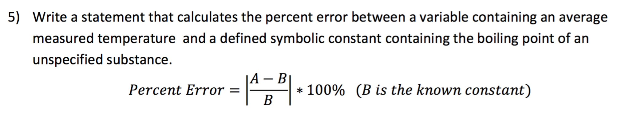 Solved Write a statement that calculates the percent error | Chegg.com