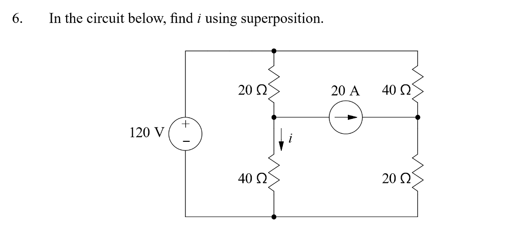 Solved 6. In the circuit below, find i using superposition | Chegg.com