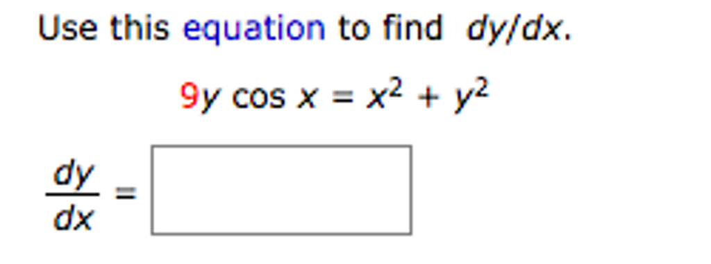 Solved 9y cos x = x2 + y2 dy = dx | Chegg.com