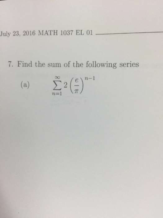 Solved Find the sum of the following series | Chegg.com