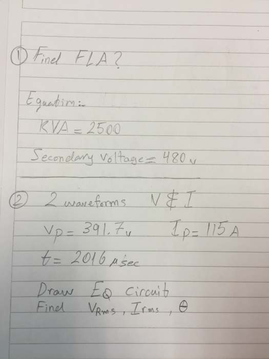 Solved Find FLA ? Equation: KVA = 2500 Secondary voltage = | Chegg.com
