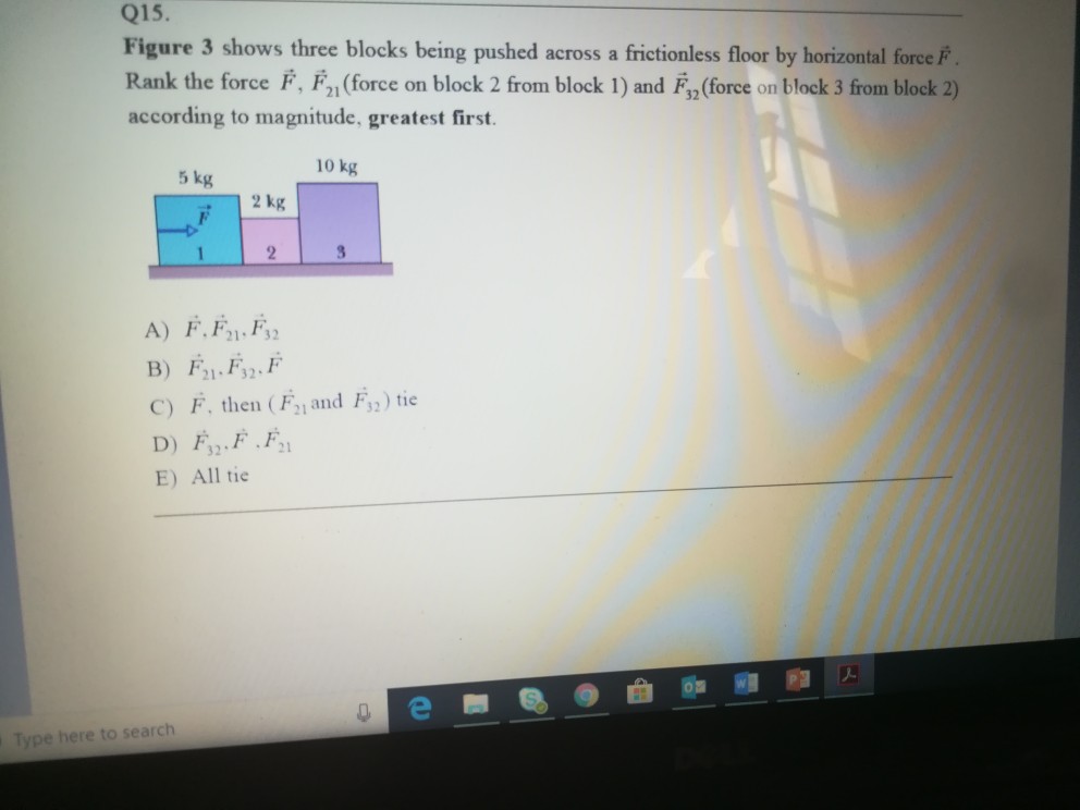 Solved Q15. Figure 3 shows three blocks being pushed across | Chegg.com
