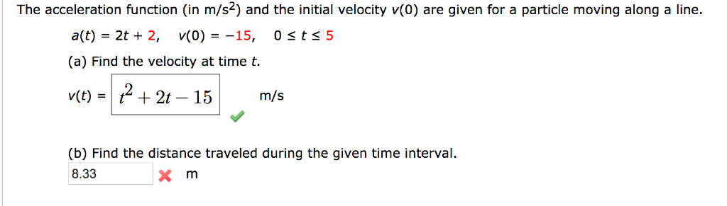 Solved The Acceleration Function In M S2 And The Initial