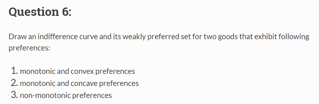 Solved Draw an indifference curve and its weakly preferred | Chegg.com
