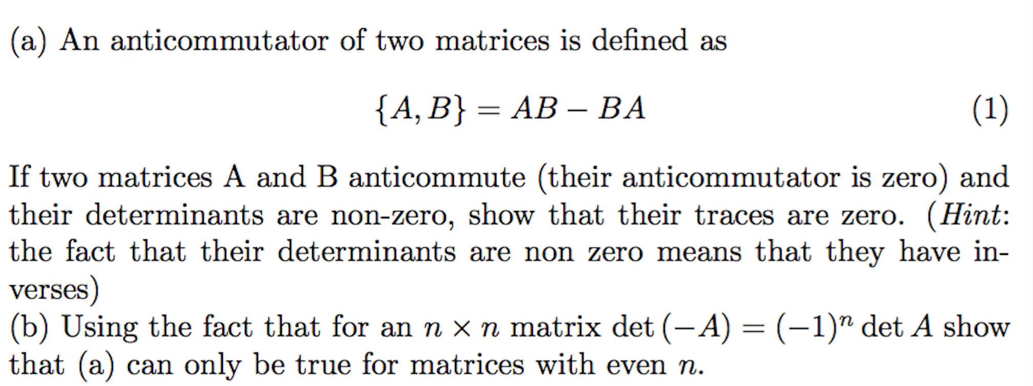 Solved An anticommutator of two matrices is defined as {A,B} | Chegg.com