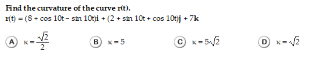 Solved Find the curvature of the curve r(t) r(t) = (8 + cos | Chegg.com