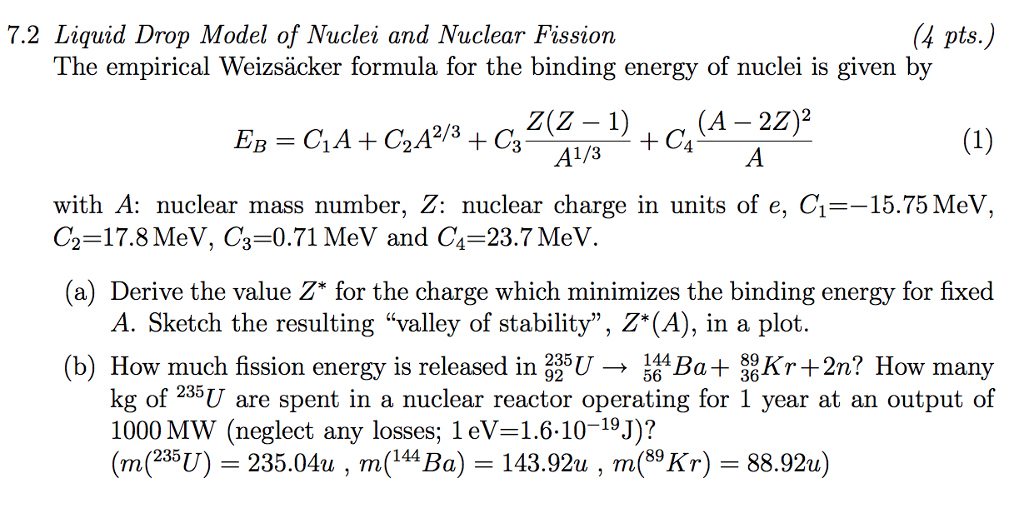 Solved 7.2 Liquid Drop Model of Nuclei and Nuclear Fission | Chegg.com