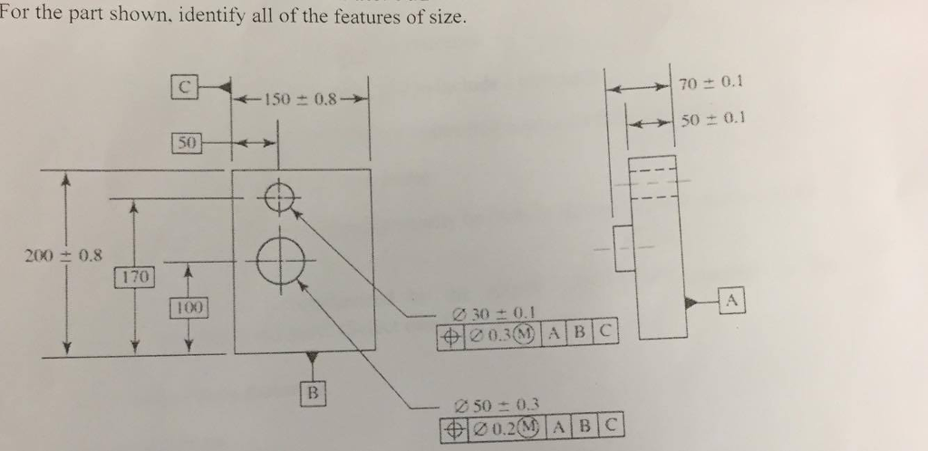 Solved For the part shown, identify all of the features of | Chegg.com