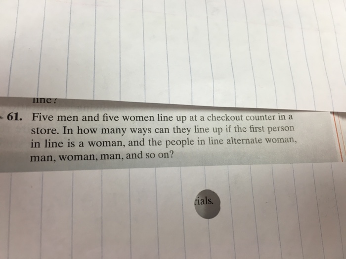 Solved Five men and five women line up at a checkout counter | Chegg.com