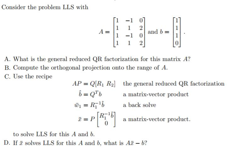 Solved Consider the problem LLS with 1-1 0 1 0|and b= 0 A. | Chegg.com