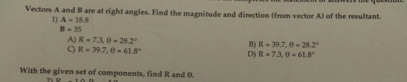 Solved Vectors A and B are at right angles. Find the | Chegg.com