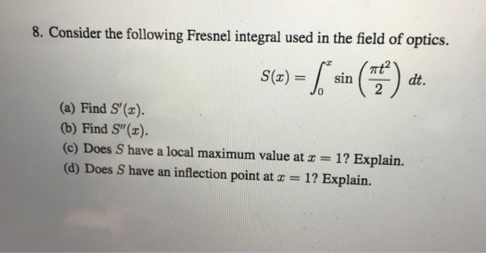Solved Consider the following Fresnel integral used in the | Chegg.com