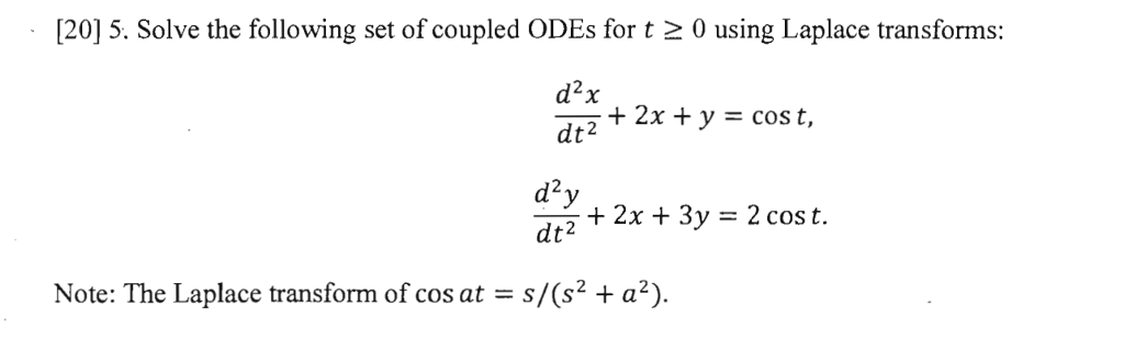Solved [20] 5. Solve the following set of coupled ODEs for t | Chegg.com