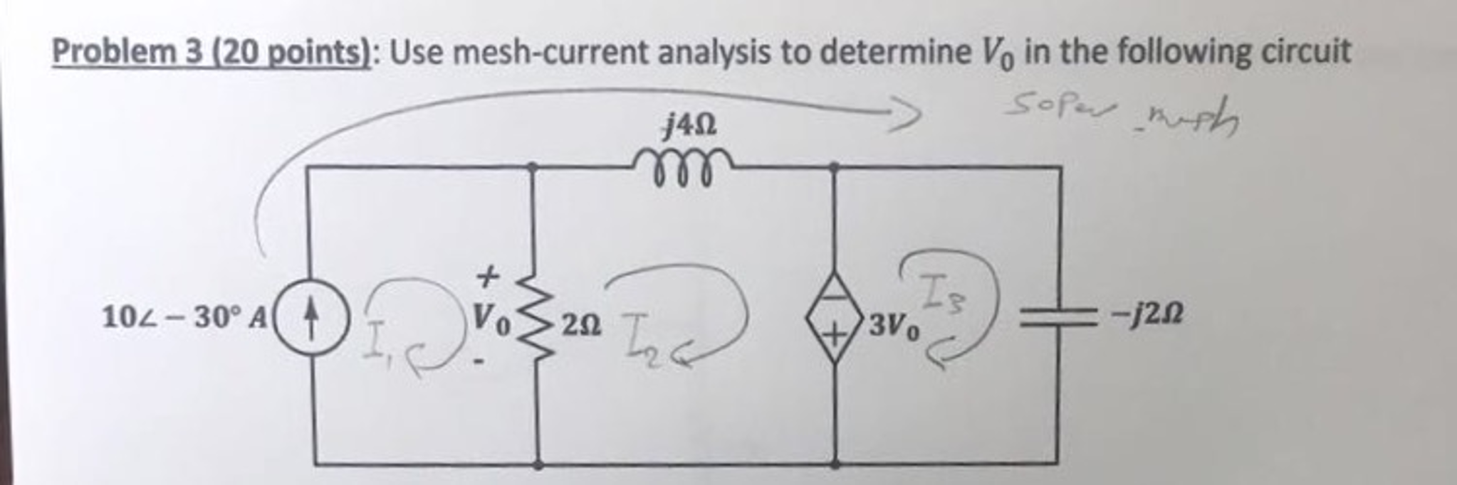 Solved Use Mesh Current Analysis To Determine V0 In The 4732
