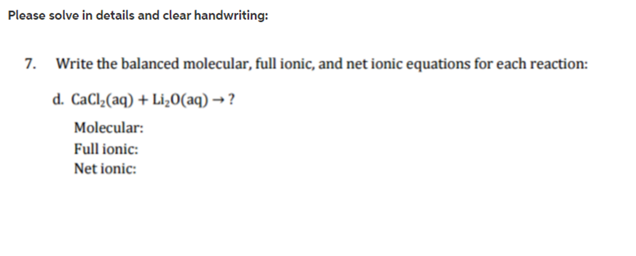 Solved Write the balanced molecular, full ionic, and net | Chegg.com Solved Write the balanced molecular, full ionic, and net | Chegg.com