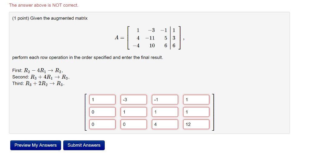 Solved The answer above is NOT correct (1 point) Given the | Chegg.com