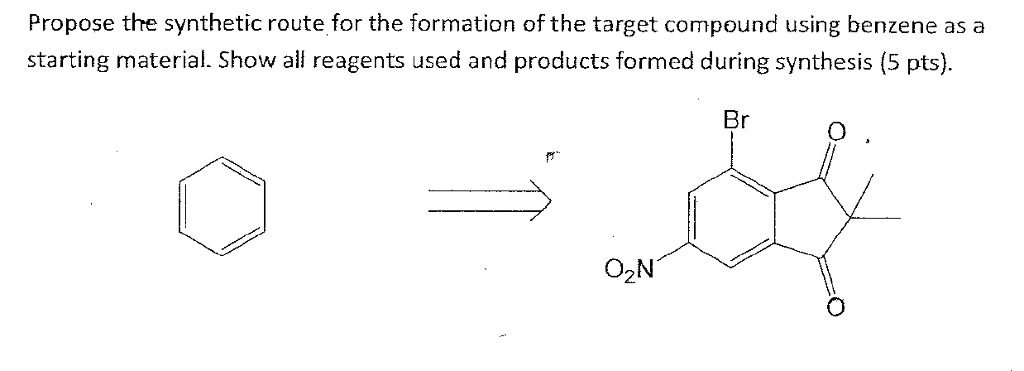 Solved Propose the synthetic route for the formation of the | Chegg.com