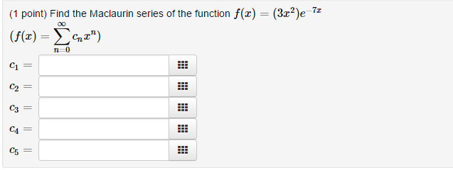Solved (1 point) Find the Maclaurin series of the function | Chegg.com