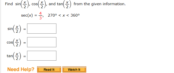 Solved Find sin(x/2), cos(x/2), and tan(x/2) from the given | Chegg.com